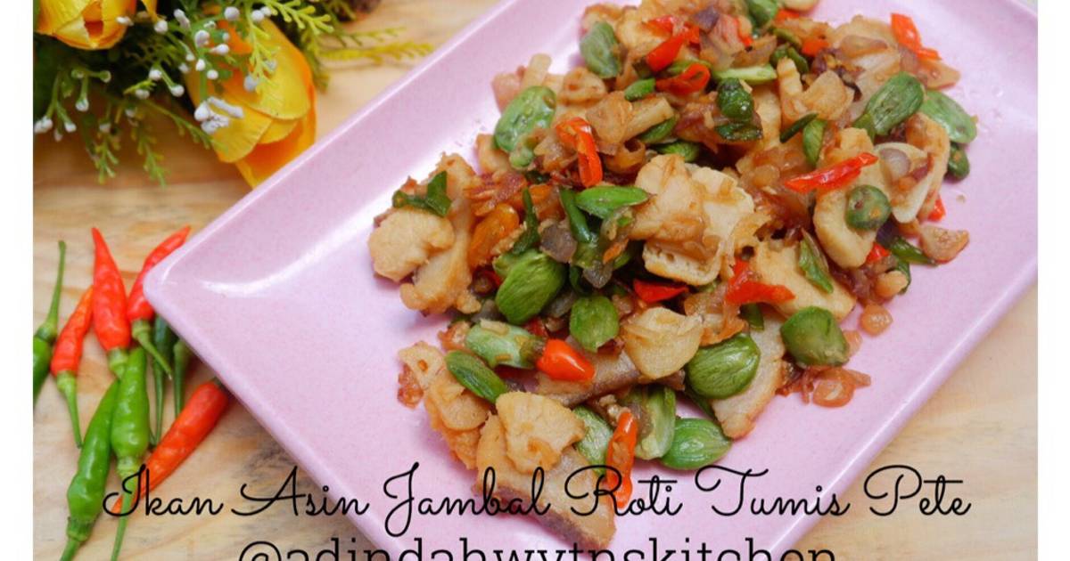 Resep 29. Ikan Asin Jambal Roti Tumis Pete Made by @adindahwytnskitchen ...