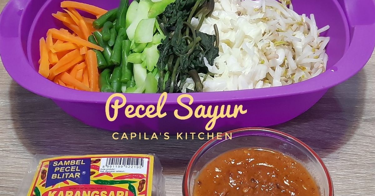 Resep Pecel Sayur oleh Capila's Kitchen - Cookpad