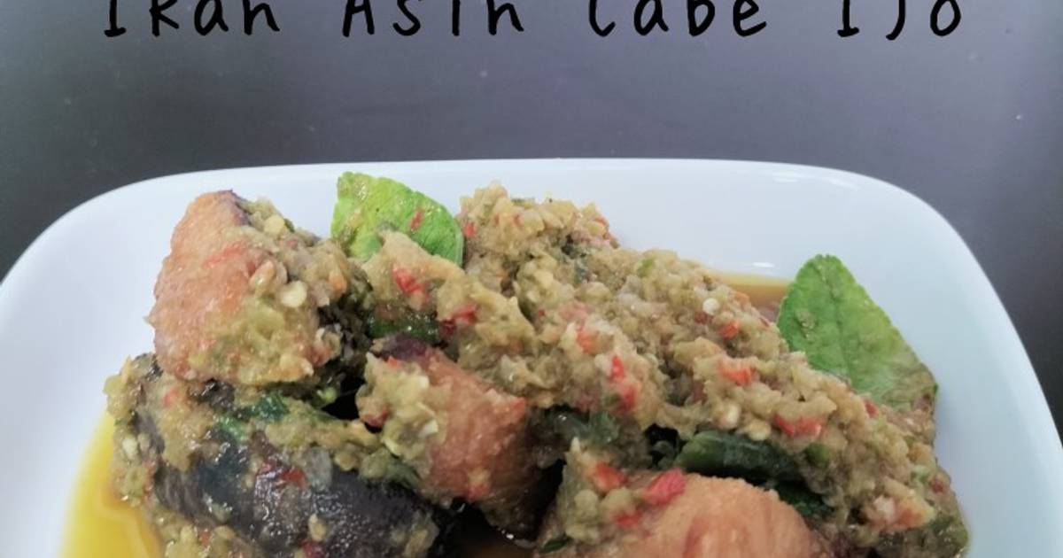 Resep Ikan Asin Cabe Ijo oleh Ferasty - Cookpad