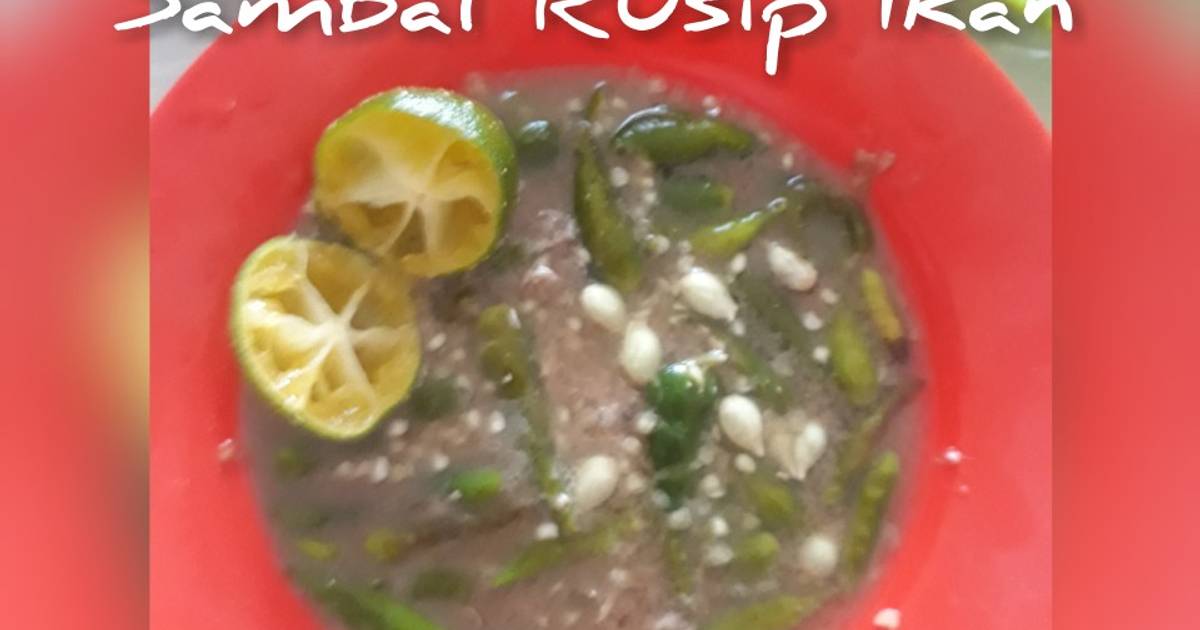 Resep Sambal Rusip Ikan oleh Mey's Cila - Cookpad
