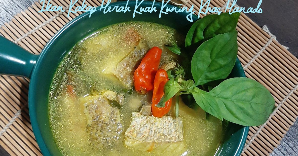 Resep Ikan Kakap Merah Kuah Kuning Khas Manado oleh Alifah Lestari - Cookpad