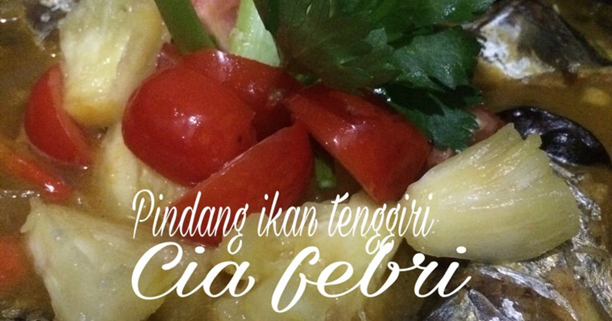 Resep Pindang Ikan Tenggiri oleh CIA Febri - Cookpad