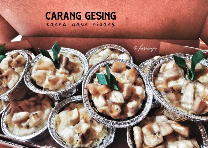 Resep Carang Gesing Tanpa Daun Pisang oleh Ikasoerya - Cookpad
