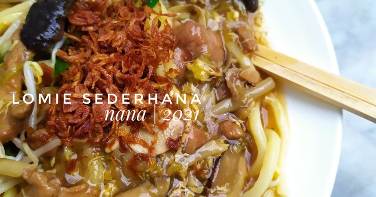 Resep Lomie Sederhana Dan Halal oleh nana - The Baker - - Cookpad