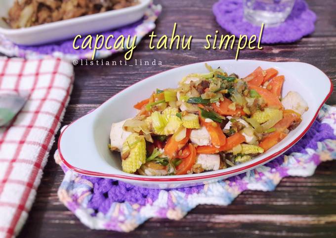 Resep Capcay Tahu Simpel oleh Linda Listianti - Cookpad
