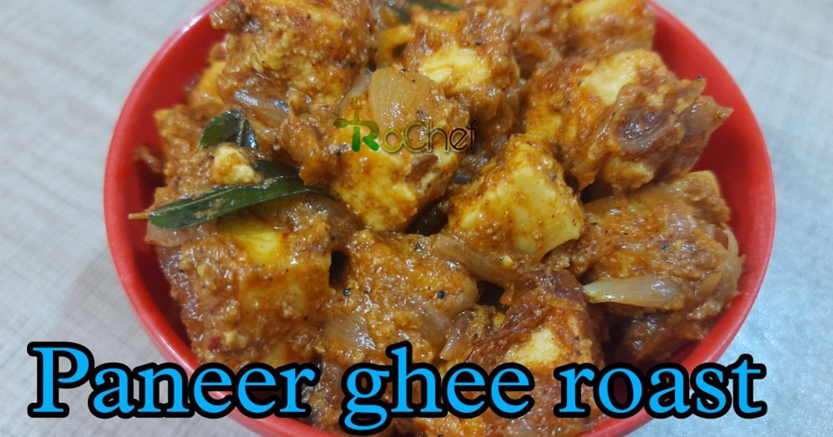 Paneer Ghee Roast Recipe Recipe by Rochef's Cooking - Cookpad