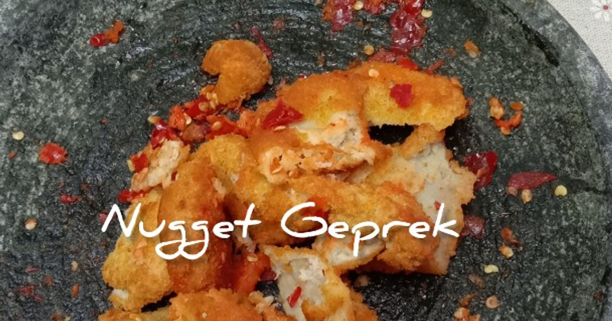 Resep Nugget Geprek 🔥 oleh ER's Kitchen - Cookpad