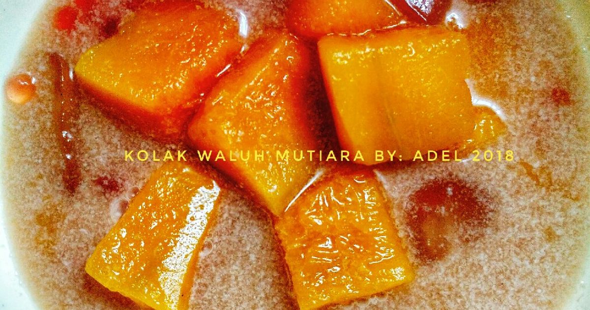 Resep Kolak Waluh Mutiara #Bikin Ramadan Berkesan oleh Aurora's Kitchen ...
