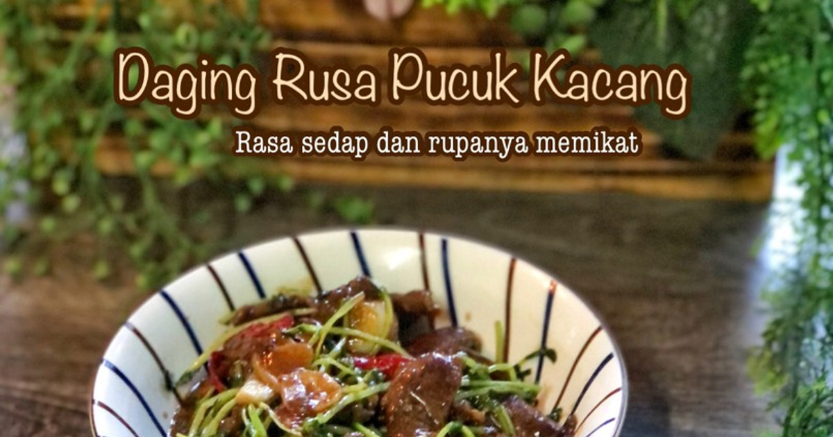 Resipi Daging Rusa Pucuk Kacang oleh Salina Jalaludin - Cookpad