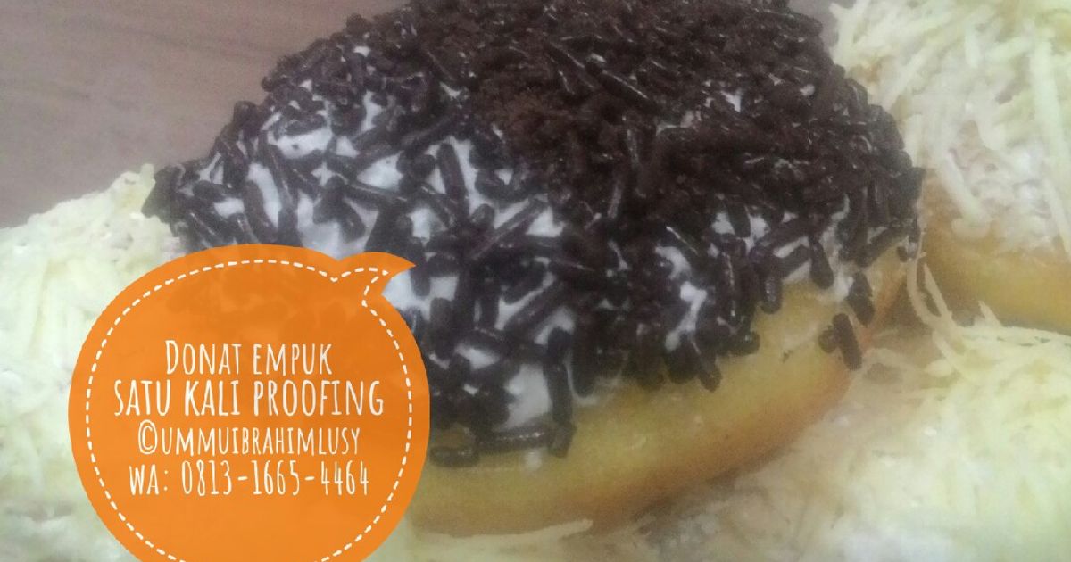 Resep Donat Empuk Satu Kali Proofing oleh Lusy Siswati - Cookpad