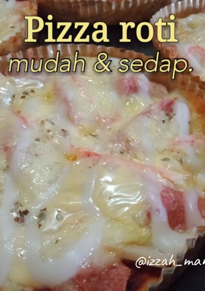 Resipi Pizza roti mudah & sedap oleh Azizah Mansor - Cookpad