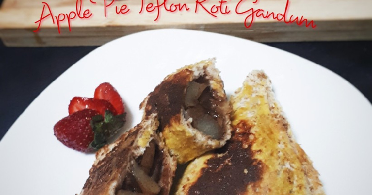 Resep Apple Pie Teflon Roti Gandum oleh 👩‍🍳 Mama Akmal - Cookpad