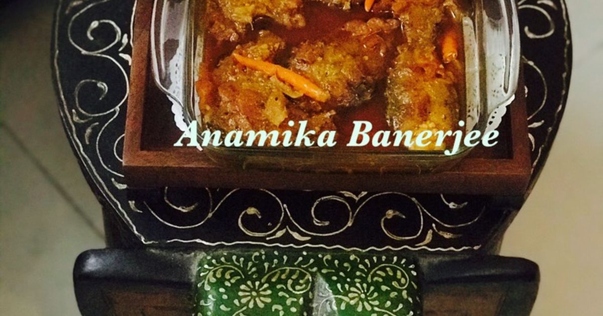 Rohu Fish Curry In The ‘Burnt Chilli Gravy’ : Lonka Po Da Rui Recipe by ...