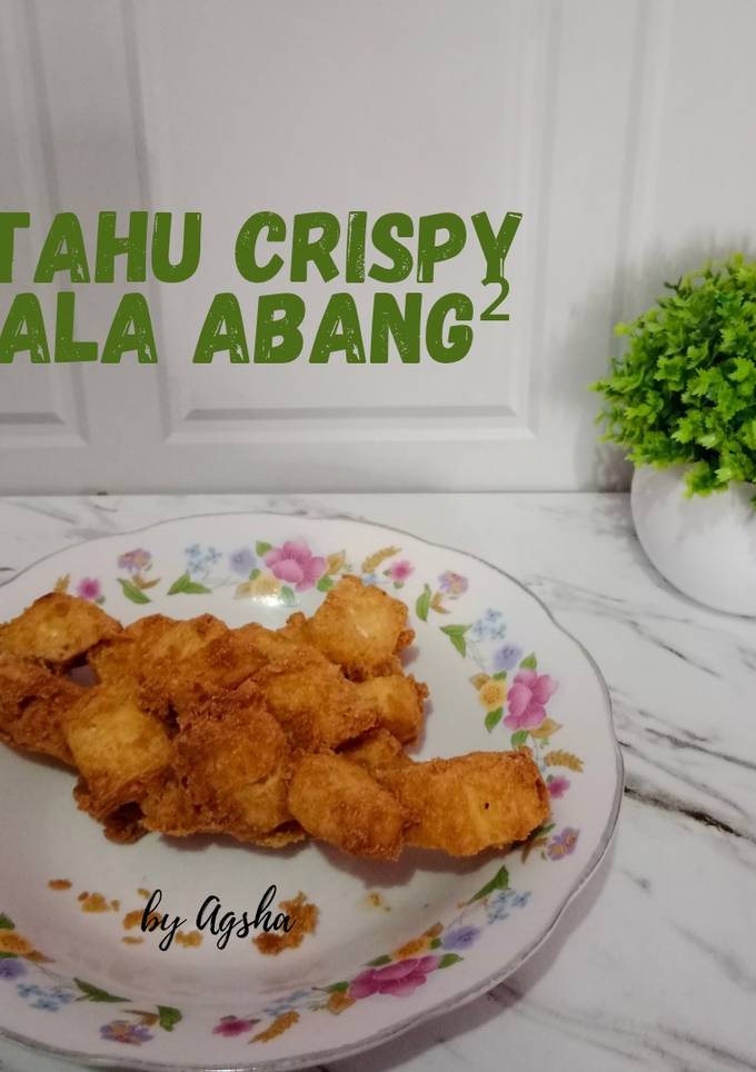Resep Tahu Crispy Ala Abang² oleh Agsha - Cookpad
