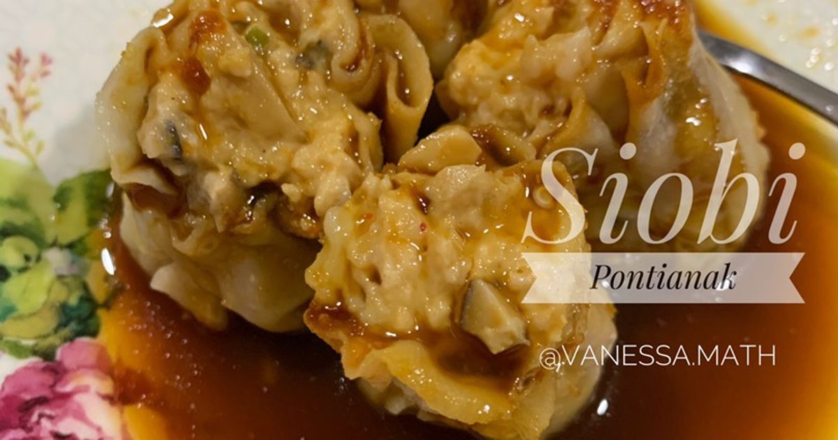 Resep Siobi Pontianak oleh vanessa - Cookpad