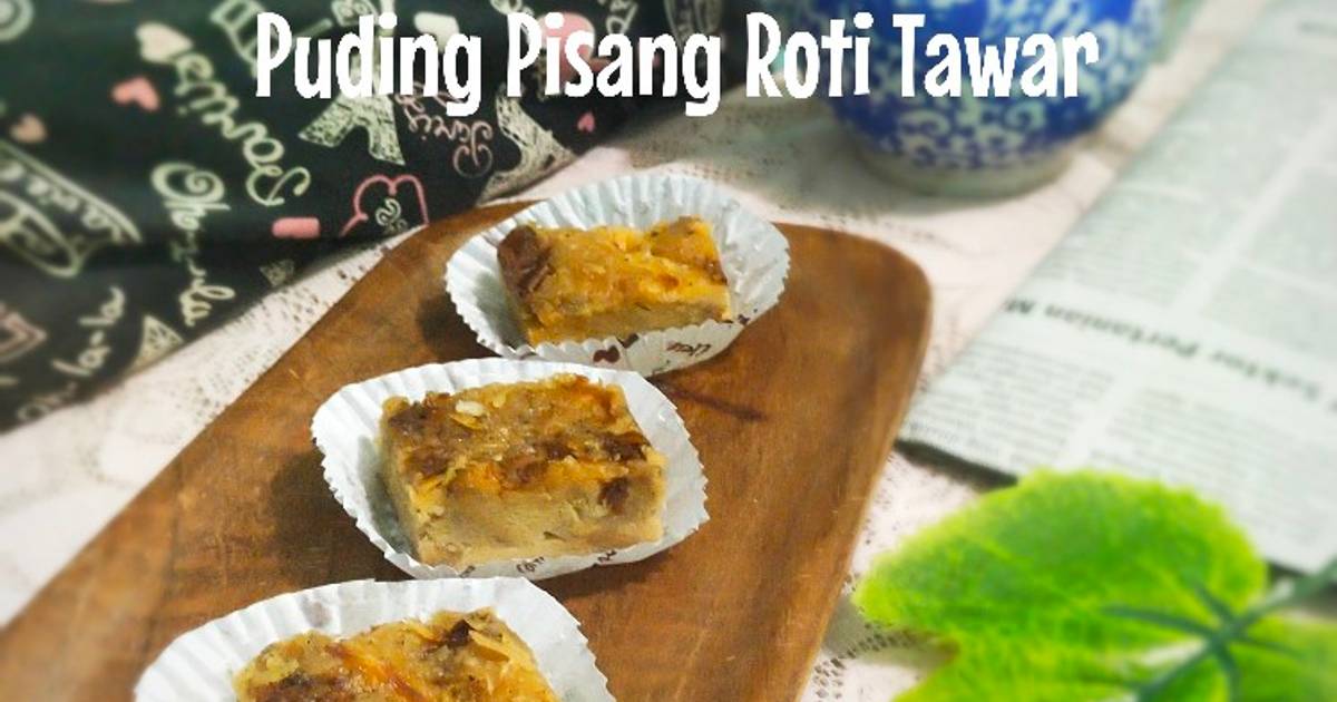 Resep Puding Pisang Roti Tawar oleh lienda - Cookpad