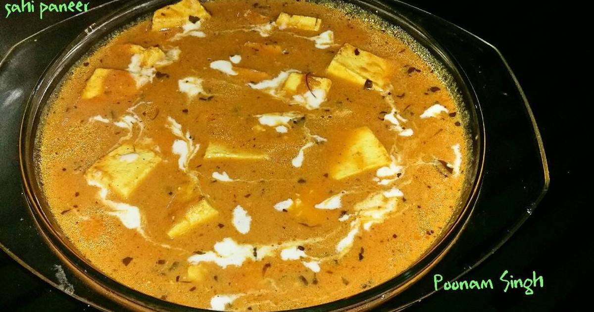 Sahi paneer Recipe by Poonam Singh - Cookpad
