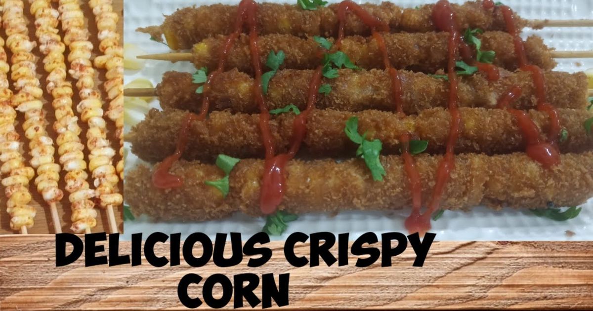Crunchy & Crispy Sweet Corn Recipe/ Sweet Corn Starter Recipe Recipe by ...