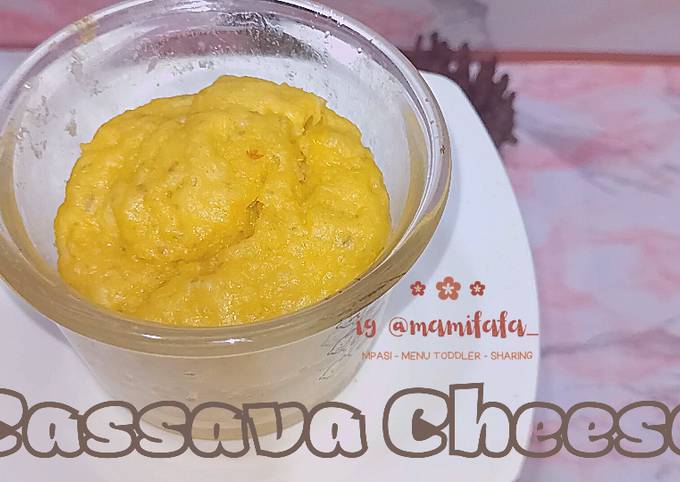 Resep MPASI - CASSAVA CHEESE (Start 6 bulan) oleh Mami Fafa - Cookpad