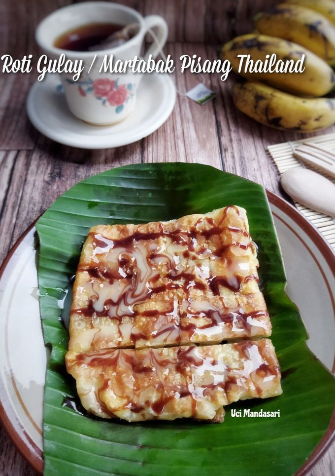 Resep Roti Gulay | Martabak Pisang Thailand oleh Uci Mandasari - Cookpad