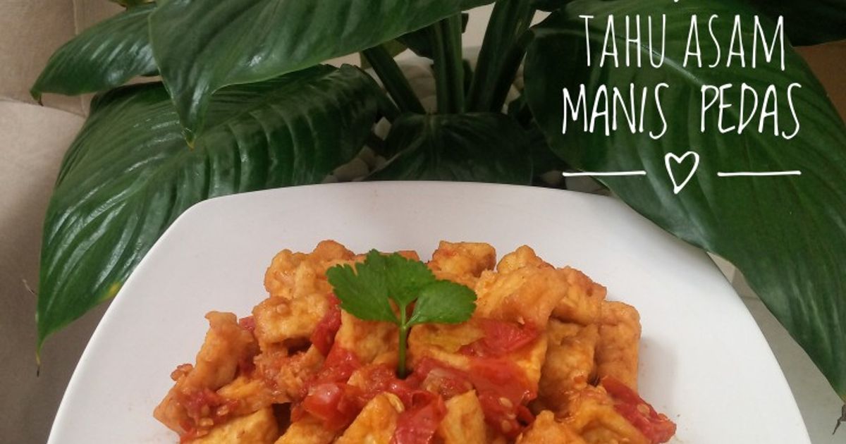 Resep Tahu Asam Manis Pedas oleh Sofie Hana - Cookpad