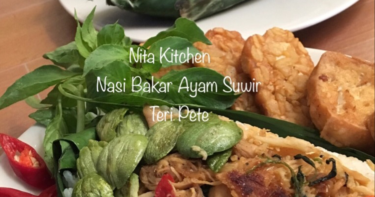 Resep Nasi Bakar Ayam Suwir Teri Pete oleh Anita Marista - Cookpad