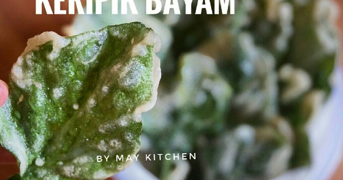 Resep Keripik Bayam / Bayam Crispy oleh May. - Cookpad