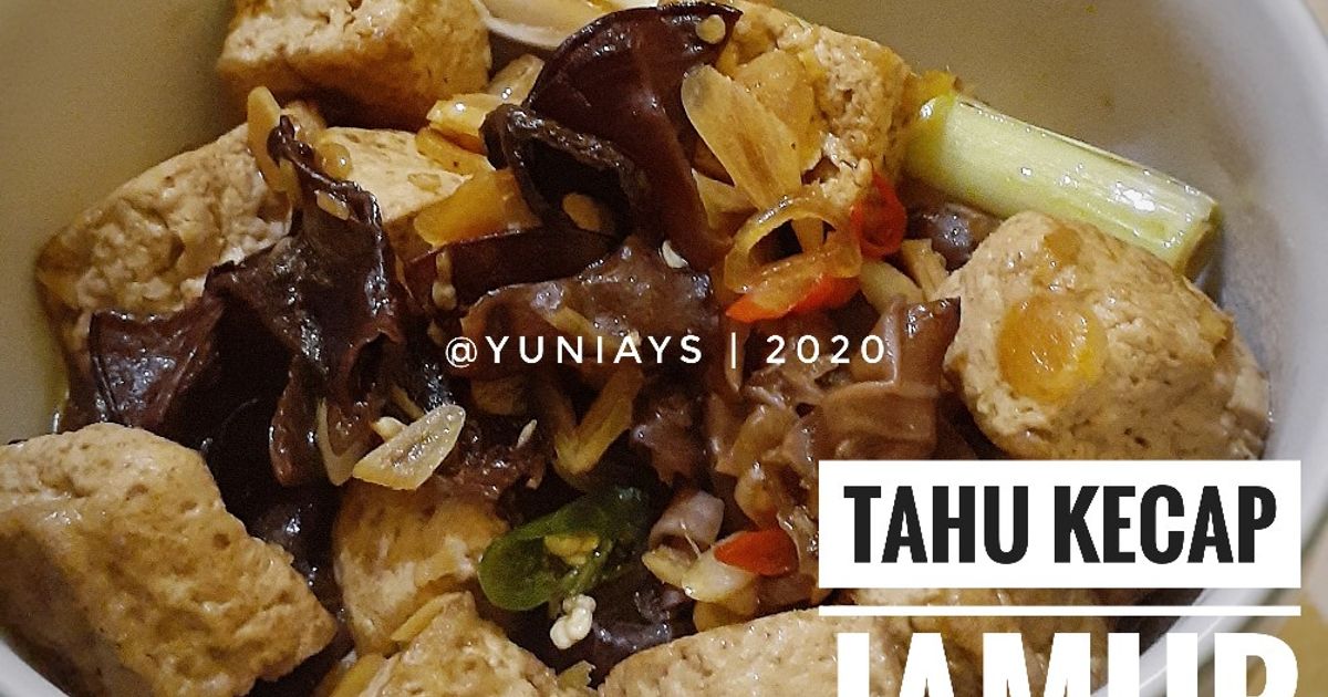 Resep Tahu Kecap Jamur Kuping oleh yuniays - Cookpad