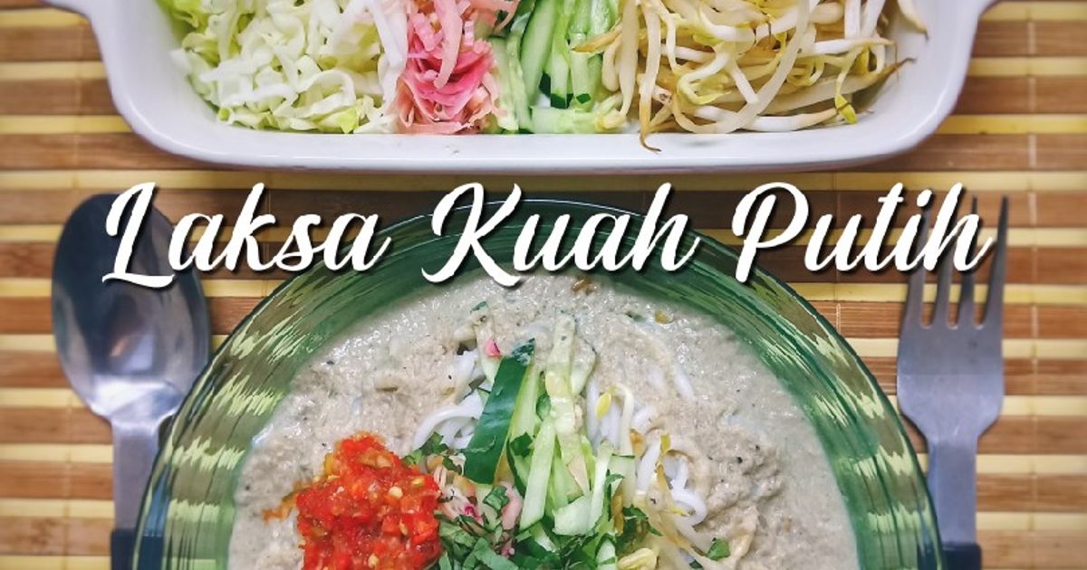Resipi Laksa Kuah Putih oleh Mizzanem - Cookpad