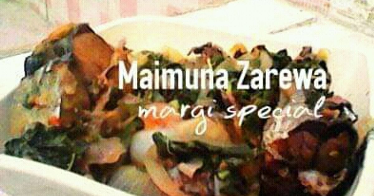 Margi Special Recipe by Maimuna Zarewa - Cookpad