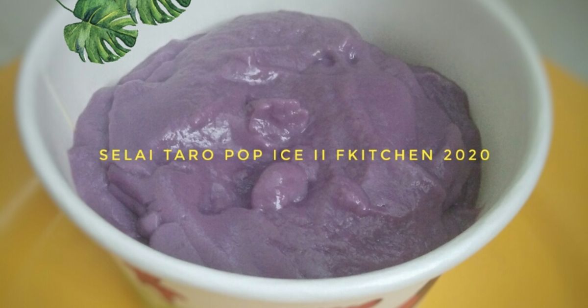 Resep Selai Taro Pop Ice oleh F Kitchen - Cookpad
