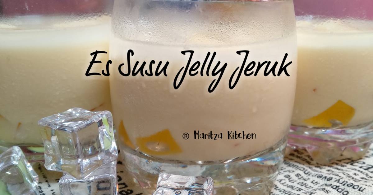 Resep Es Susu Jelly Jeruk oleh Maritza Kitchen - Cookpad