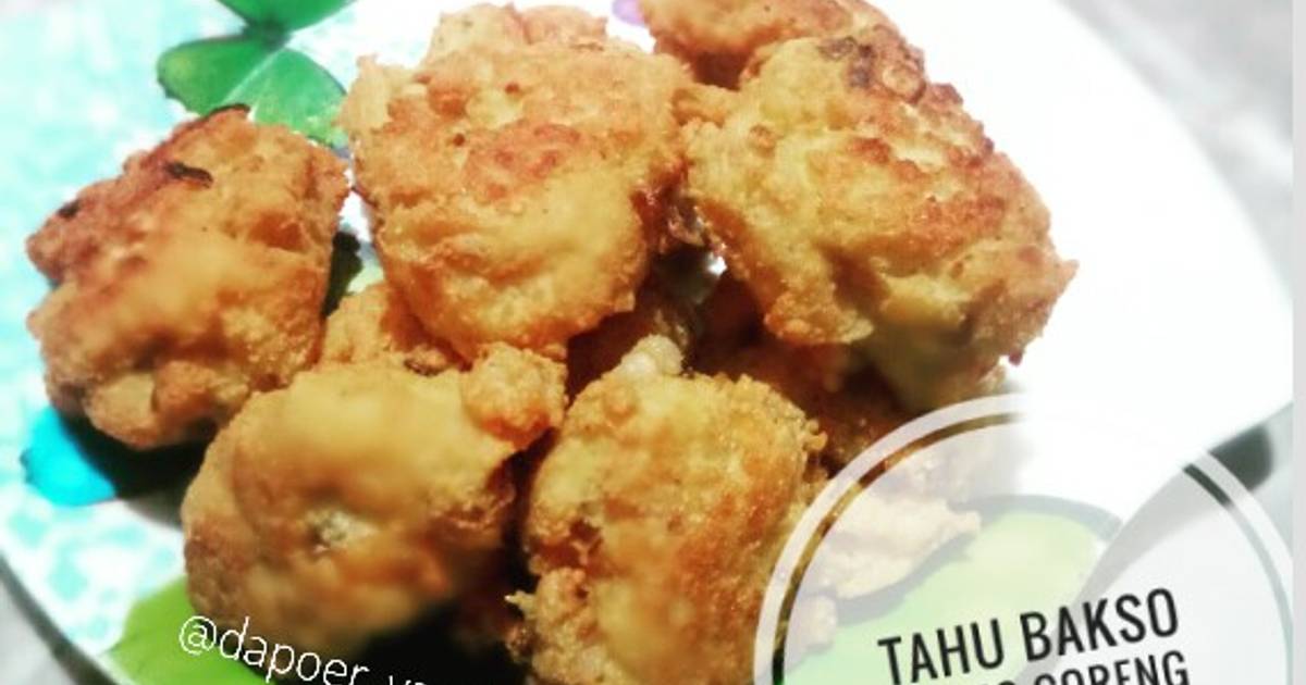 145 resep bakso tahu goreng enak dan sederhana - Cookpad