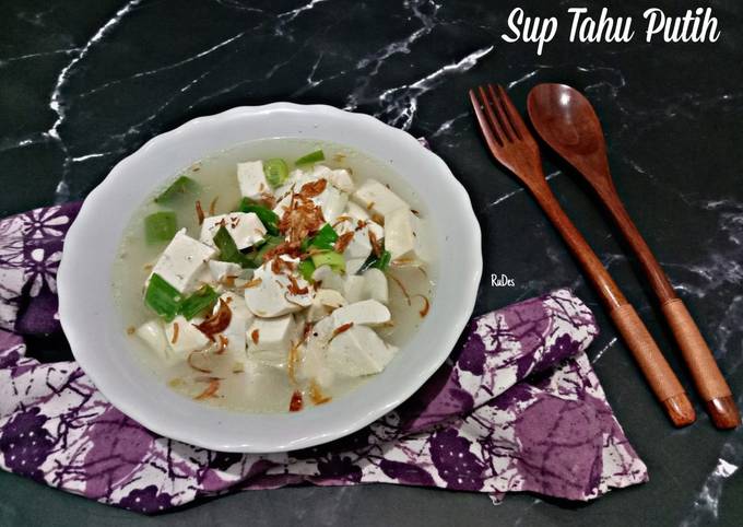 Resep Sup Tahu Putih oleh Ruth Destianty - Cookpad