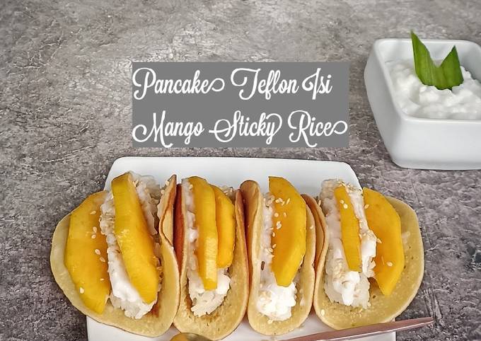 Resep Pancake teflon isi mango sticky rice oleh Puji Winarni - Cookpad