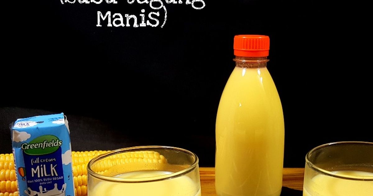 Resep 162. Sweet Corn Milk (Susu Jagung Manis) oleh Dapur Ning Ayu ...