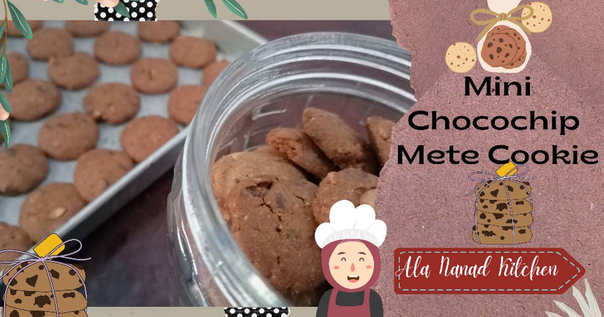 Resep Resep mini chochochip mete cookie oleh Nanad Kitchen - Cookpad