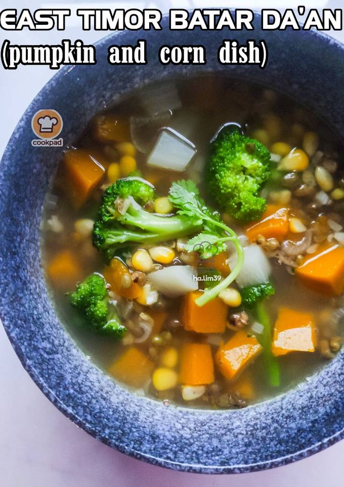 Resipi East Timor Batar Da'an (Pumpkin and Corn Dish) oleh ha.lim39 ...