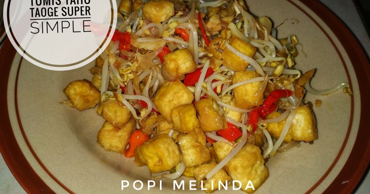 Resep Tumis Tahu Taoge Super Enak Dan Simple oleh Popimel - Cookpad