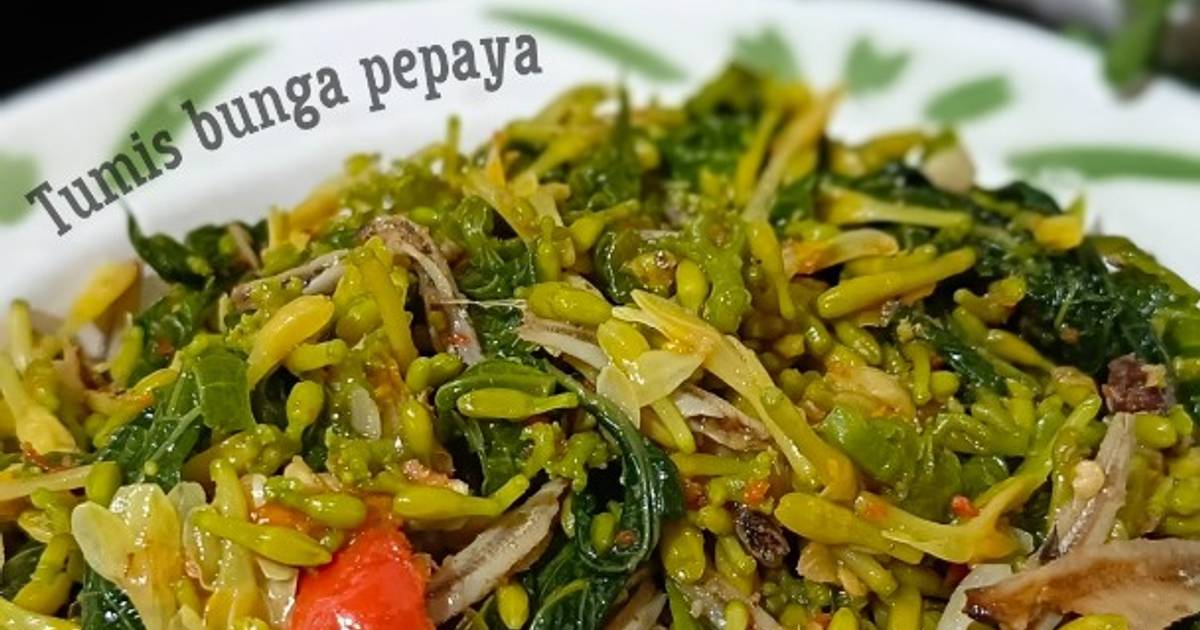 2.905 resep bunga pepaya enak dan mudah - Cookpad
