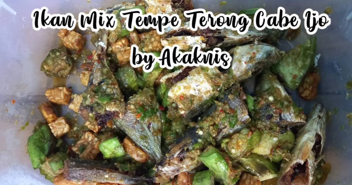 Resep Ikan Mix Tempe Terong Cabe Ijo oleh Dapur Akak - Cookpad