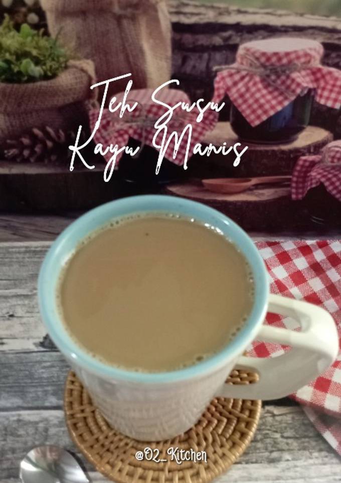 Resep #642 Teh Susu Kayu Manis (pakai susu low fat dan palm sugar) oleh ...