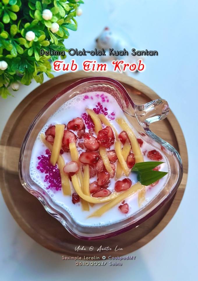 Resipi Tub Tim Krob (Delima Olok-Olok Kuah Santan/Red Rubies Dessert ...