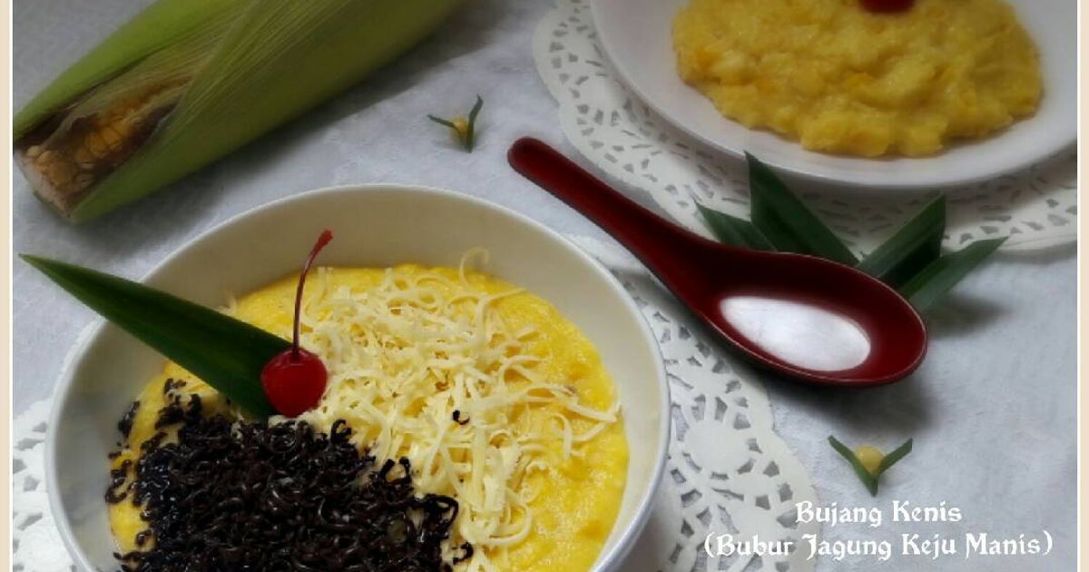 Resep Bujang Kenis (Bubur Jagung Keju Manis)/ Pr Buburmanis oleh ...