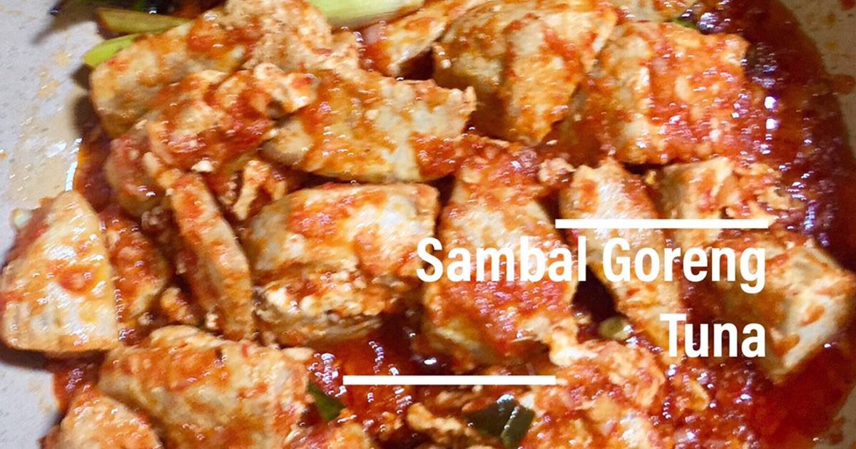 Resep Sambal Goreng Tuna oleh Mang Gundul - Cookpad