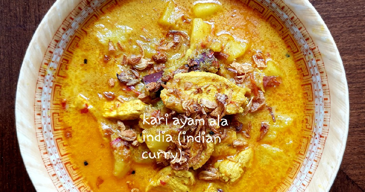 Resep Indian Curry (Kari Ayam Ala India) oleh Heniwatisuma, ZaBel's mom ...