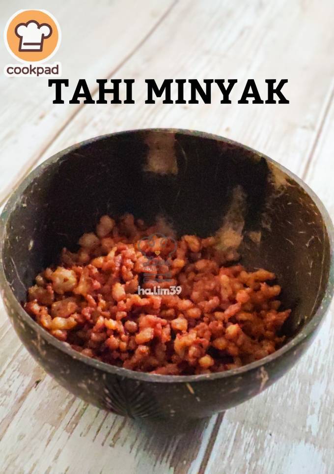 Resipi Tahi Minyak oleh ha.lim39 - Cookpad