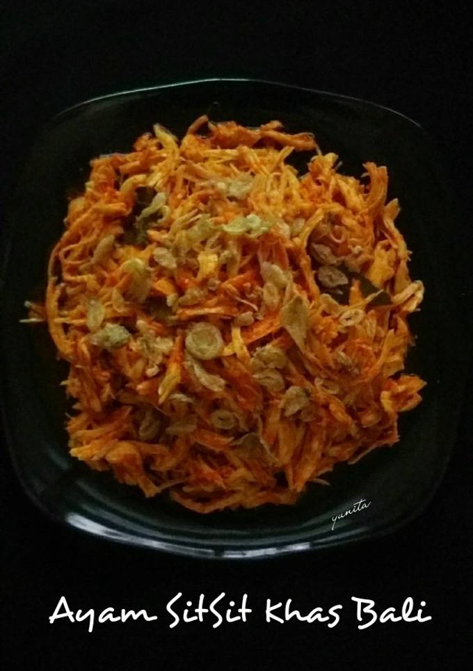 Resep Ayam SitSit (Suwir) Khas Bali oleh yunita hastuti - Cookpad