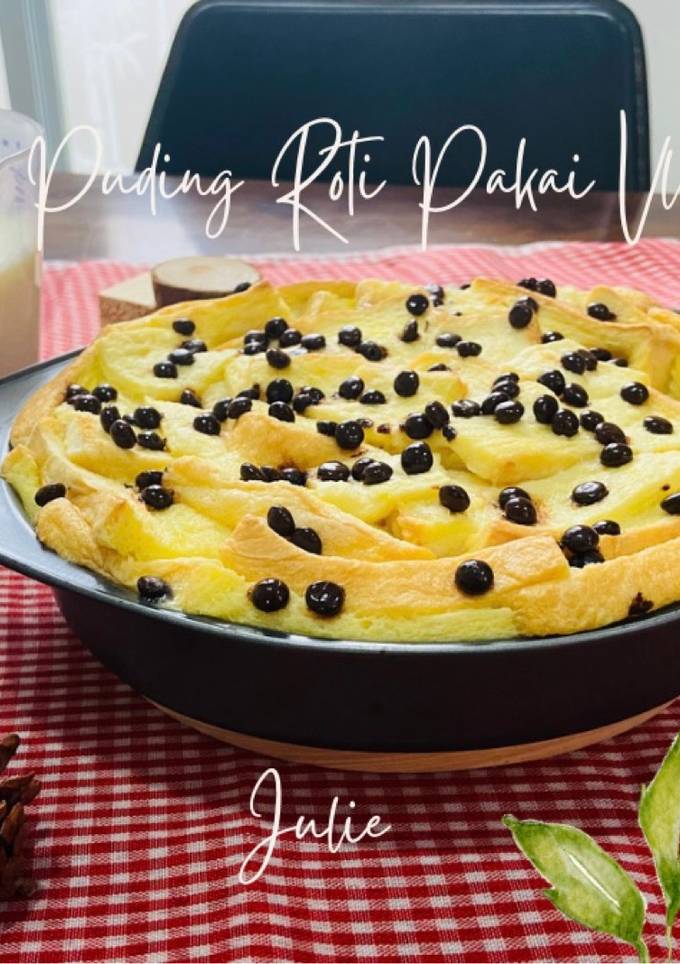 Resep 156. PUDING ROTI Pakai Vla oleh Juliana Tendeas - Cookpad