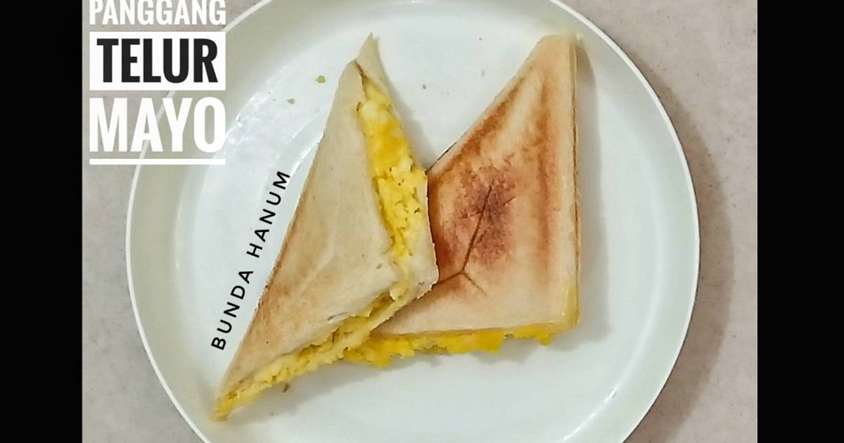 Resep Roti Panggang Telur Mayo Oleh Bunda Hanum Cookpad